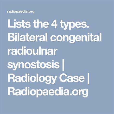 Lists The 4 Types Bilateral Congenital Radioulnar Synostosis