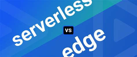 Serverless Functions Vs Edge Functions Vs Cloudflare Workers Dev
