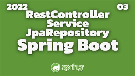 03 restcontroller service jparepository spring boot 2 youtube