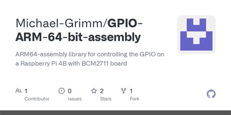 GitHub Michael Grimm GPIO ARM 64 Bit Assembly ARM64 Assembly Library
