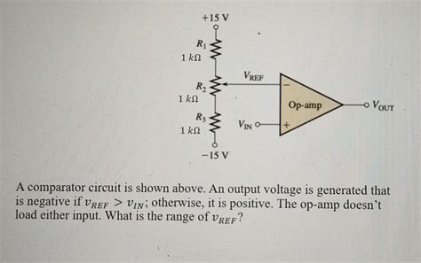 Solved A Comparator Circuit Is Shown Above An Output