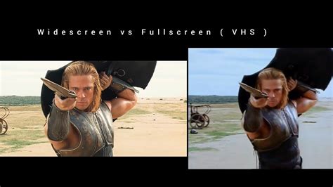Troy Widescreen Vs Fullscreen VHS Aspect Ratio Comparison 9