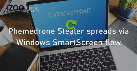 Phemedrone Stealer Spreads Via Windows Smartscreen Flaw