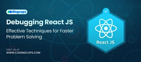 Debugging React Js A Complete Guide To Problem Solving