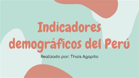 SOLUTION Indicadores Demogr Ficos Del Per Studypool
