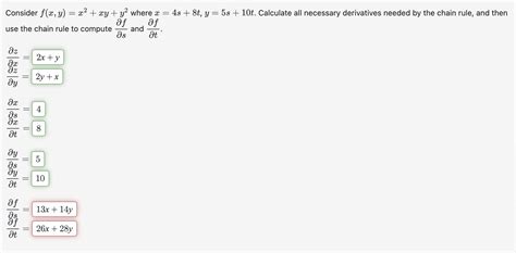 Solved Consider F X Y X2 Xy Y2 Where X 4s 8t Y 5s 10t