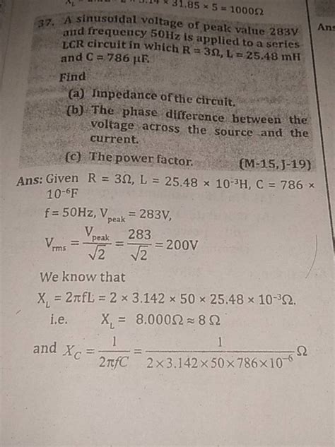 37 A Sinusoidal Voltage Of Peak Value 283 V Ard Frequency 50 Hz Is Appli