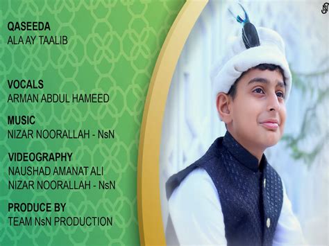 Video Qaseeda Ala Ay Taalib By Nsn Production Ismailimail