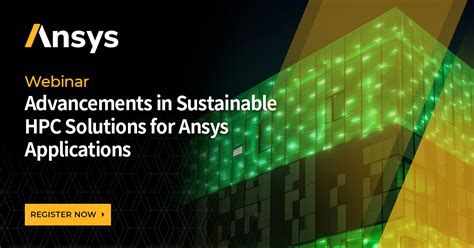 Advancements In Sustainable Hpc Solutions For Ansys Applications