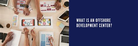 What Is An Offshore Development Center