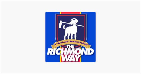 ‎the Richmond Way A Ted Lasso Rewatch Podcast Op Apple Podcasts
