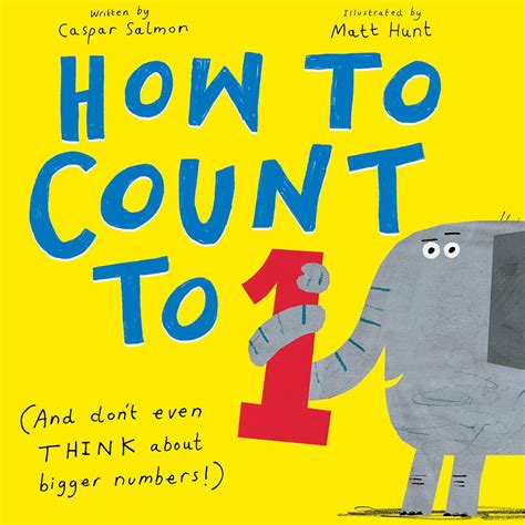How To Count To One And Dont Even Think About Bigger Numbers