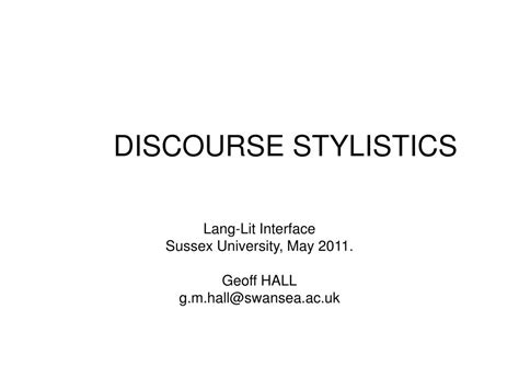 PPT DISCOURSE STYLISTICS PowerPoint Presentation Free Download ID