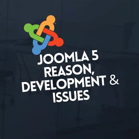 what to expect from joomla 5 a timeline