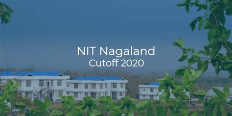 NIT Nagaland Cutoff College Pravesh