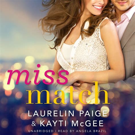 Miss Match By Laurelin Paige And Kayti Mcgee Audiobook