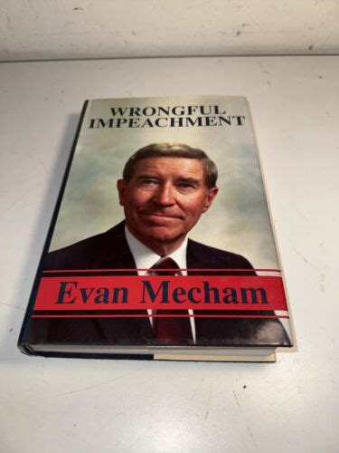 Wrongful Impeachment Evan Mecham 1st Edition 1998 Arizona Governor