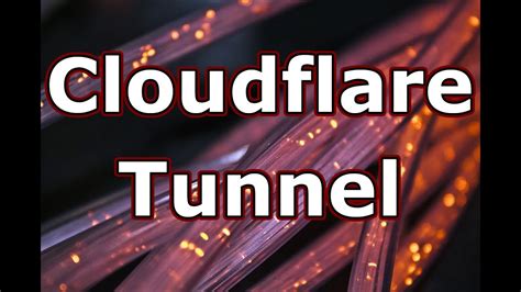 super simple tutorial on cloudflare tunnel youtube