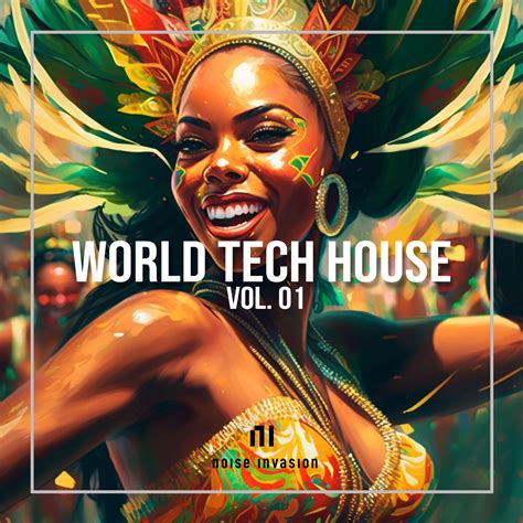 World Tech House Vol 01 Noise Invasion