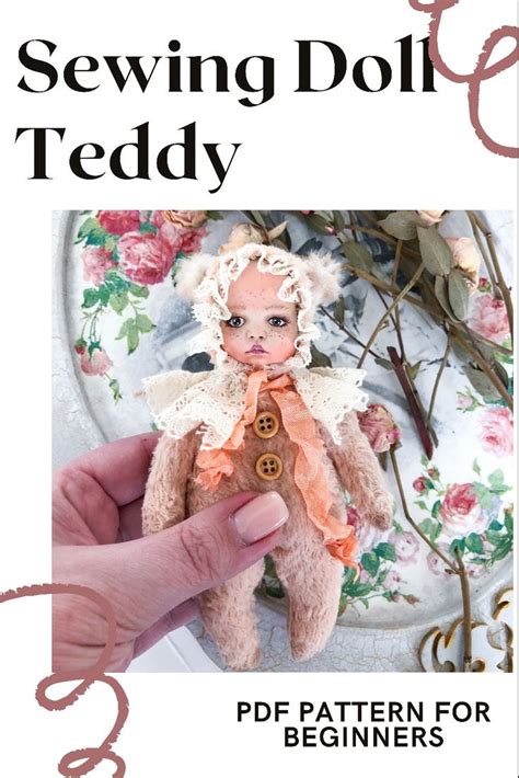 Pdf Pattern For Beginners Sewing Doll Teddy Bear For A T Teddy Doll With A Pattern And
