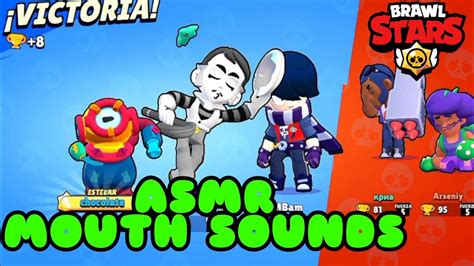 Asmr Jugando Brawl Stars Mouth Sounds Youtube