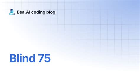Blind 75 Beaai Coding Blog