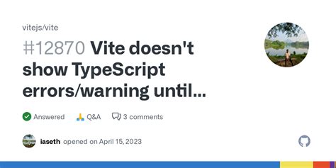 Vite Doesnt Show Typescript Errorswarning Until Build Time · Vitejs Vite · Discussion 12870