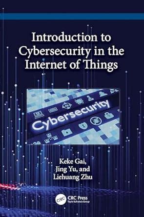 Buy Introduction To Cybersecurity In The Internet Of Things Book Online