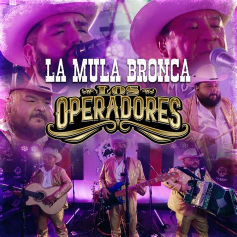 La Mula Bronca By Los Operadores On Beatsource