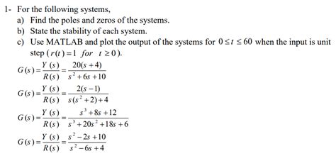 Solved For The Following Systems A Find The Poles And Chegg