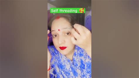 Self Threading 👍🤗viralvideo Youtubeshorts Followme Love Song Like