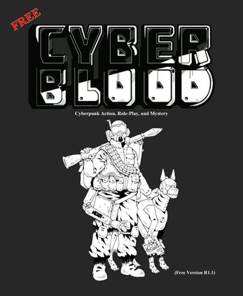 CyberBlood TTRPG Core Rules Free Version By Macrocell