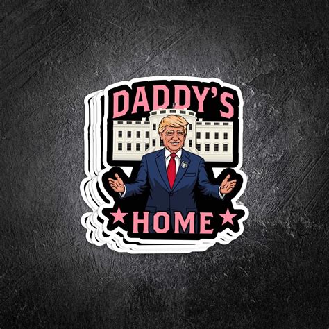 Trump Daddys Home Vinyl Decal Patchops