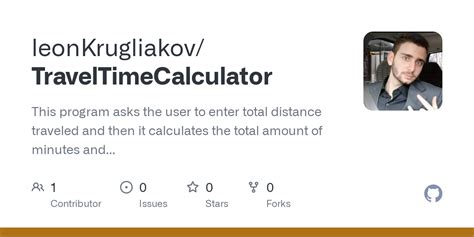 GitHub LeonKrugliakov TravelTimeCalculator This Program Asks The