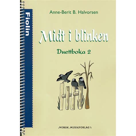 Midt I Blinken Duettboka 2 Fiolin Anne Berit Halvorsen Musikk Miljø
