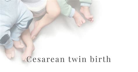 Cesarean Twin Birth Multiples Heaven