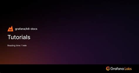 Tutorials Grafana K6 Documentation