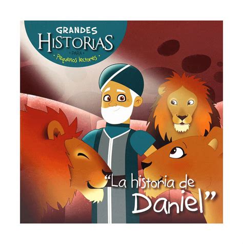 Grandes Historias Para Pequeños Lectores “la Historia De Daniel