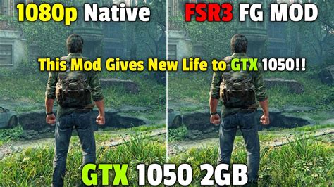 The Last Of Us Part 1 Gtx 1050 Amd Fsr 3 Frame Generation Mod