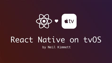 React Native On Tvos Speaker Deck