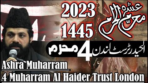 4 Muharram Allama Asif Raza Alvi Al Haider Trust London 2023 Youtube