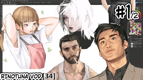 Rinotuna Real Time Drawing Process Vod 34 Part 12 Youtube