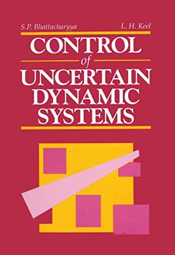 control of uncertain dynamic systems