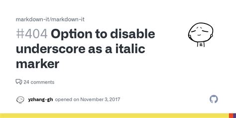 Option To Disable Underscore As A Italic Marker · Issue 404 · Markdown Itmarkdown It · Github