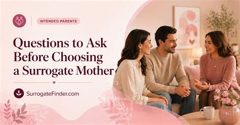 Questions To Ask Before Choosing A Surrogate Mother Surrogatefinder