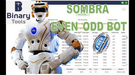 Sombra Even Odd Bot👊good Logic With Good Profit Bot👊👊explained Youtube