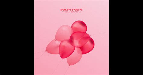‎papi Papi Feat Brianna Single Album By Ynga Apple Music