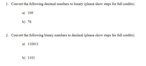 Solved 1 Convert The Following Decimal Numbers To Binary