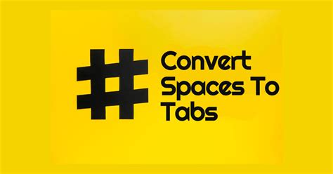 Convert Spaces To Tabs Toolzdot