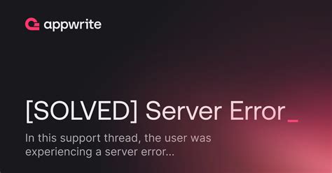 Solved Server Error Threads Appwrite